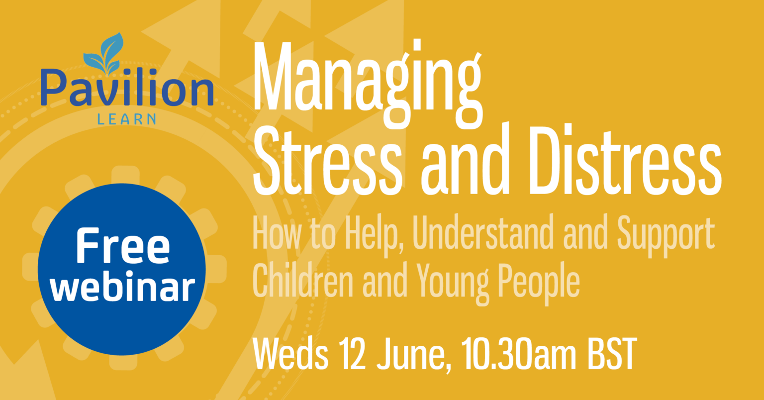 Managing Stress and Distress: How to Help, Understand and Support ...